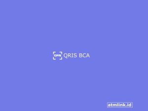 5+ Cara Daftar QRIS BCA, Syarat dan Cara Membuatnya Terbaru – BLOGGERFIRAUN