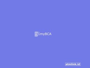 7+ Syarat dan Cara Daftar myBCA Beserta Limit Terbaru – BLOGGERFIRAUN